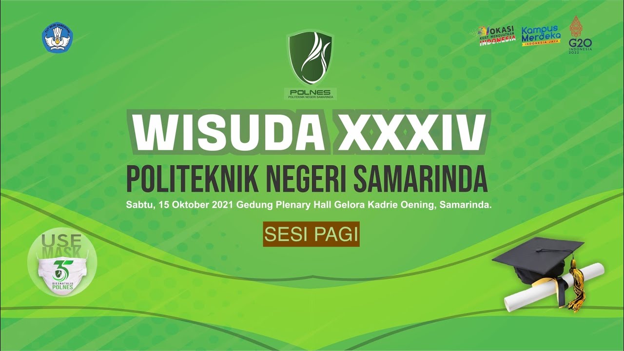 Live Pagi WISUDA POLNES 34 Tahun 2022 (Politeknik Negeri Samarinda ...