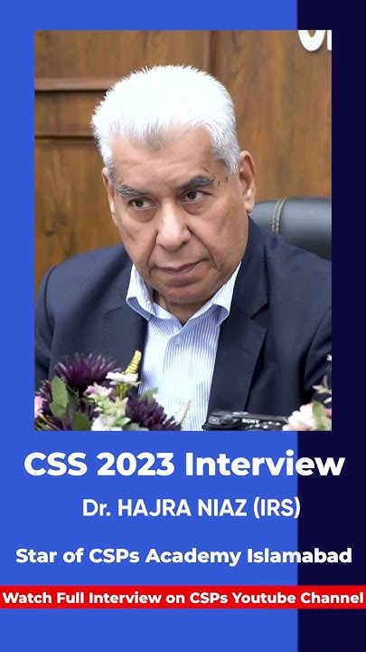 CSS 2023 Mock Interview | Dr.Hajra Niaz (IRS) | CSS Exam Preparation | CSPs Academy Islamabad ...