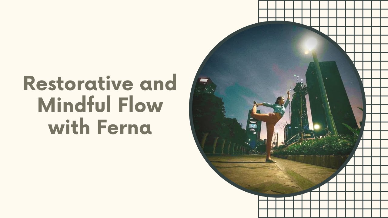 Restorative and Mindful Flow | with Ferna | Pagi Pagi Yoga - YouTube