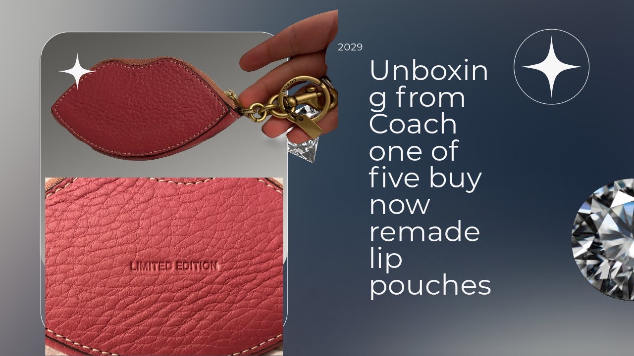 Unboxing from Coach website one of 5 buy now remade leather lip pouch ...