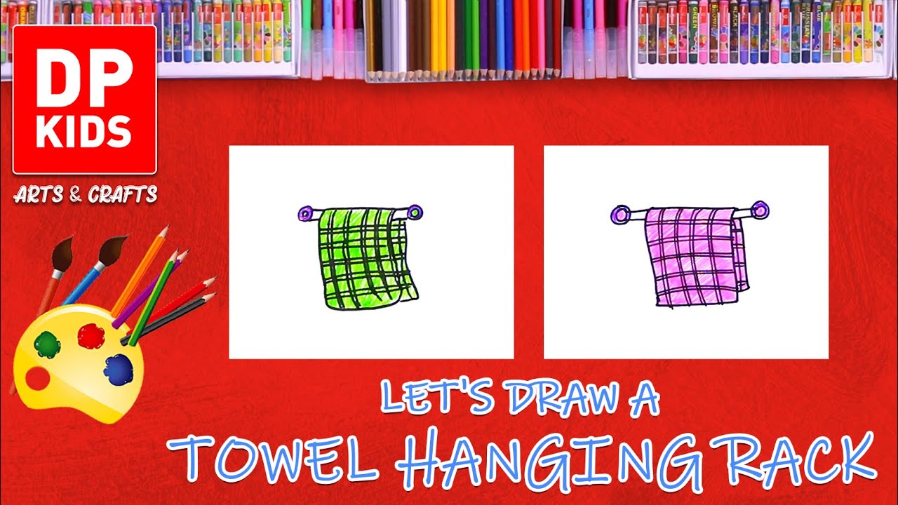 Let's draw a Towel Hanging Rack | DP KIDS ARTS | ENGLISH | 509 - YouTube