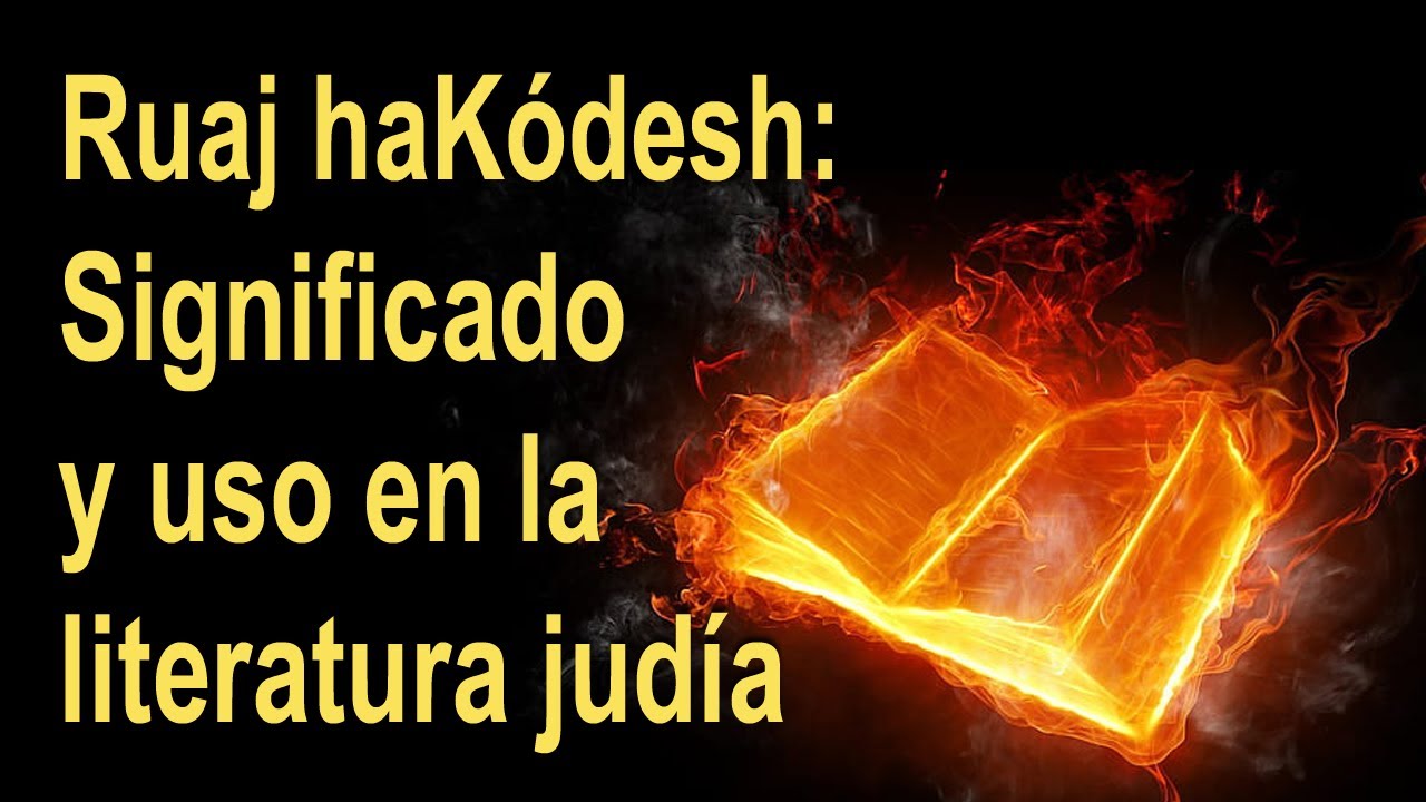 Ruaj hakodesh: Significado y uso en la literatura judía (Espíritu Santo ...