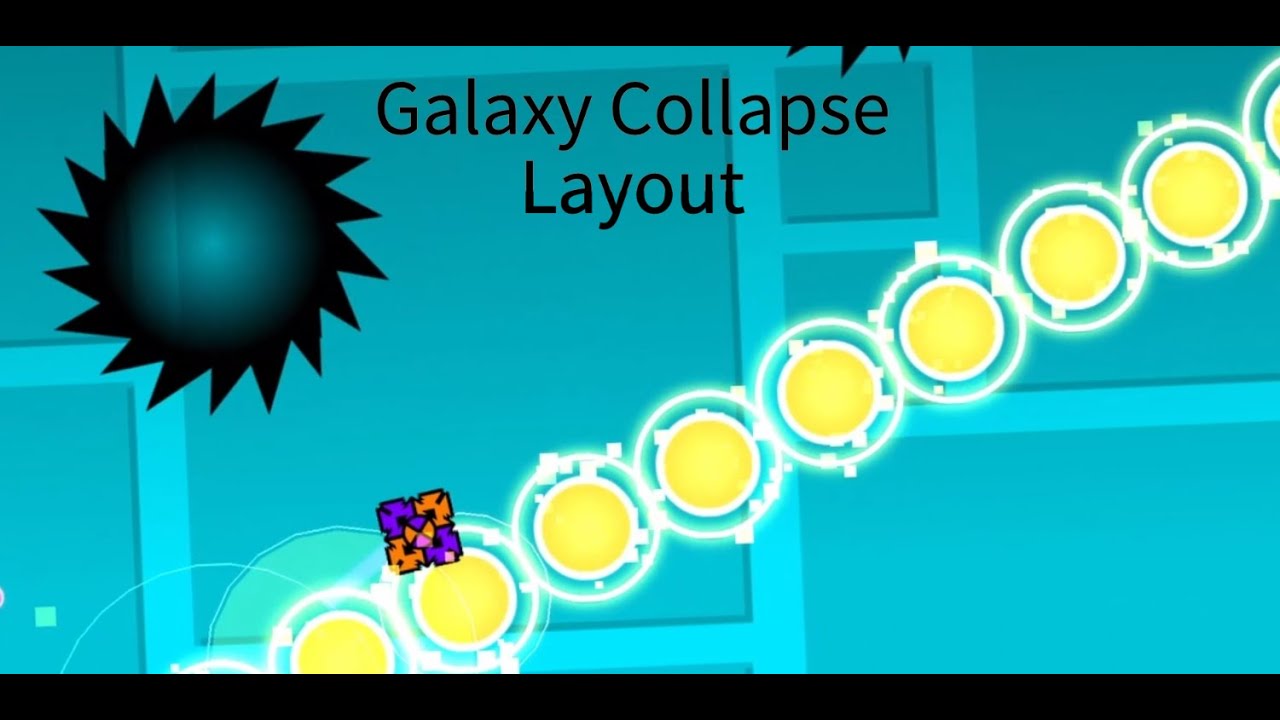 Galaxy Collapse Layout By Me │ Geometry Dash - YouTube