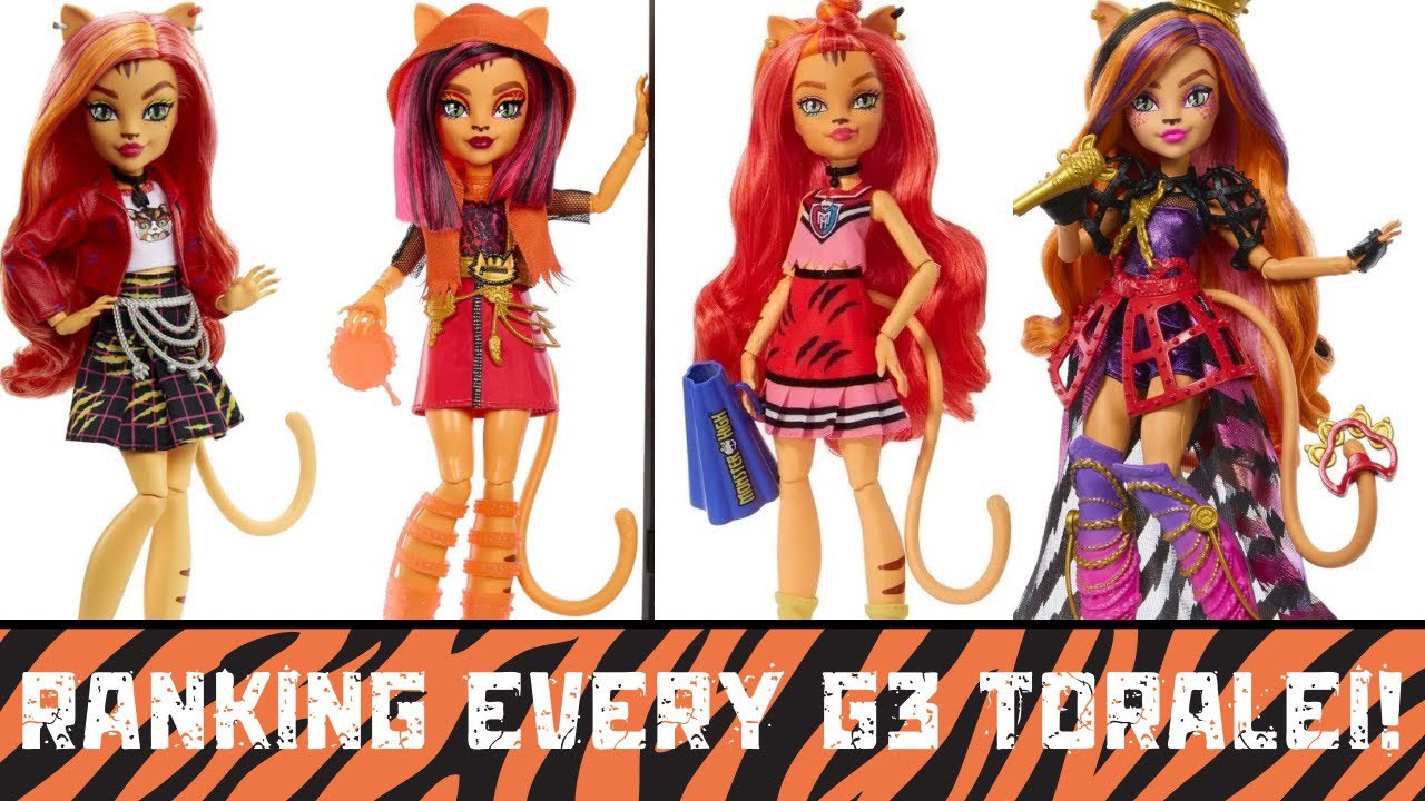 Ranking Every Monster High G3 Toralei! - YouTube
