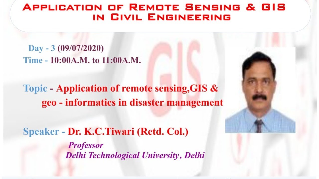 "Application of Remote Sensing and GIS in Civil Engineering" organised ...