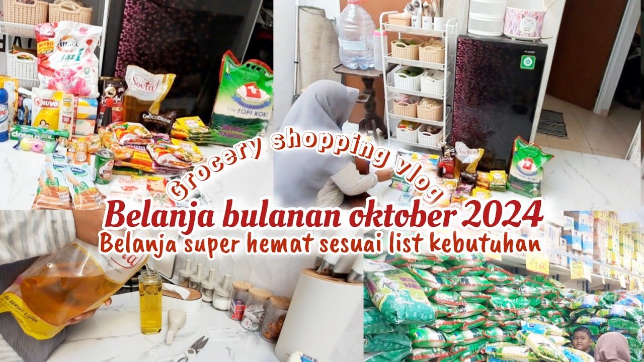 BELANJA BULANAN OKTOBER 2024. BELANJA HEMAT SESUAI LIST KEBUTUHAN ...