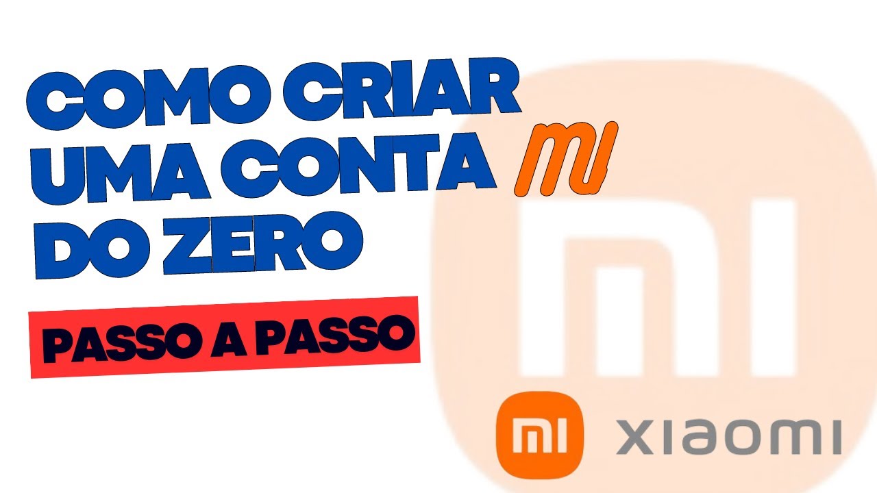 Como criar conta mi da Xiaomi passo a passo - YouTube