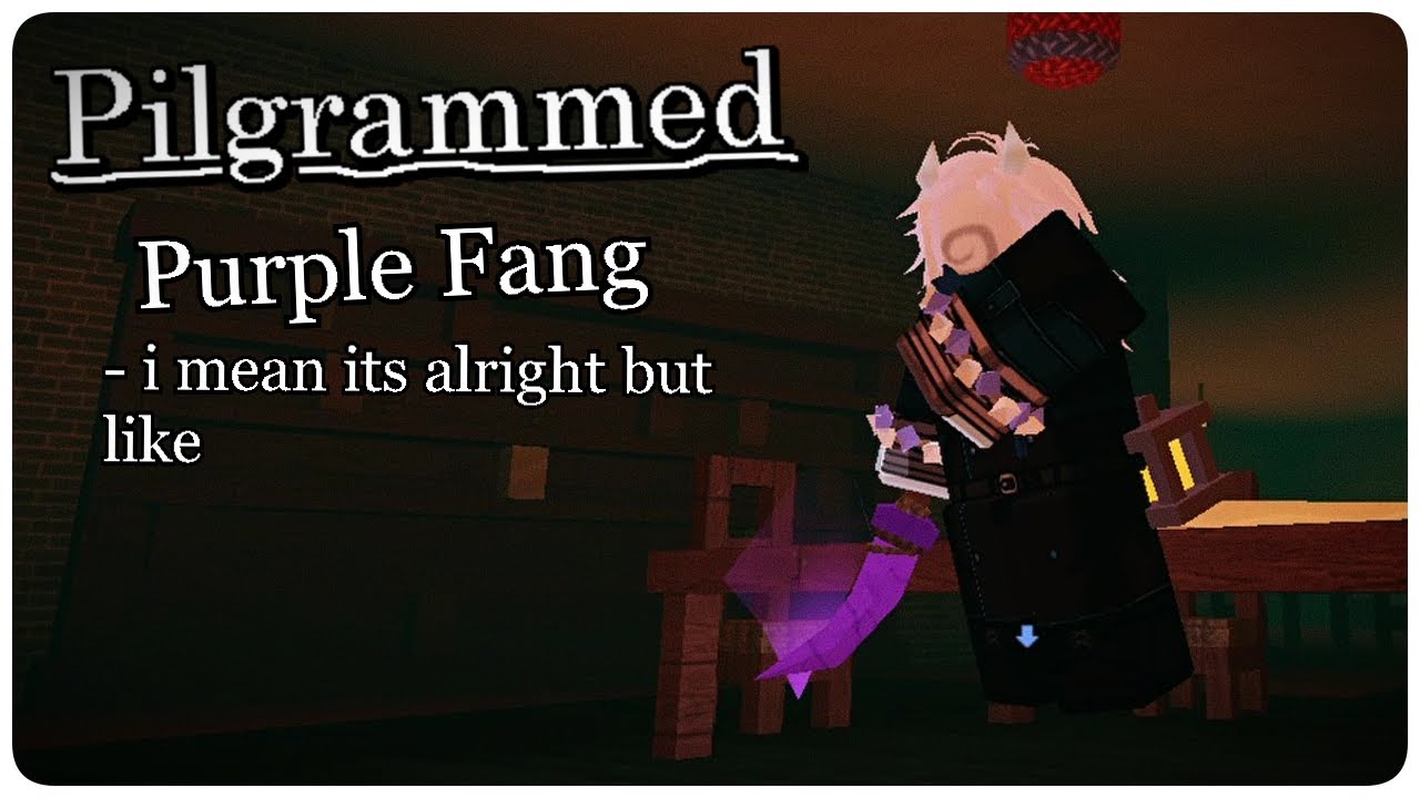 pilgrammed - purple fang build - YouTube