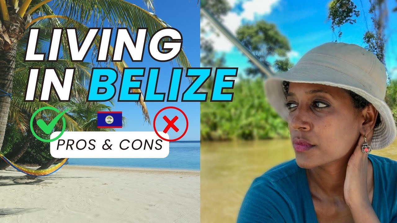 Living in Belize: The Good, The Bad & My Honest Experience - YouTube