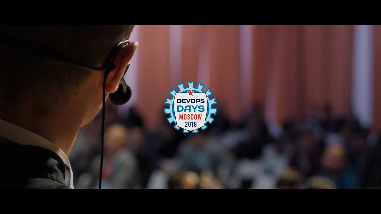DevOpsDays Moscow 2019. Как это было. - YouTube