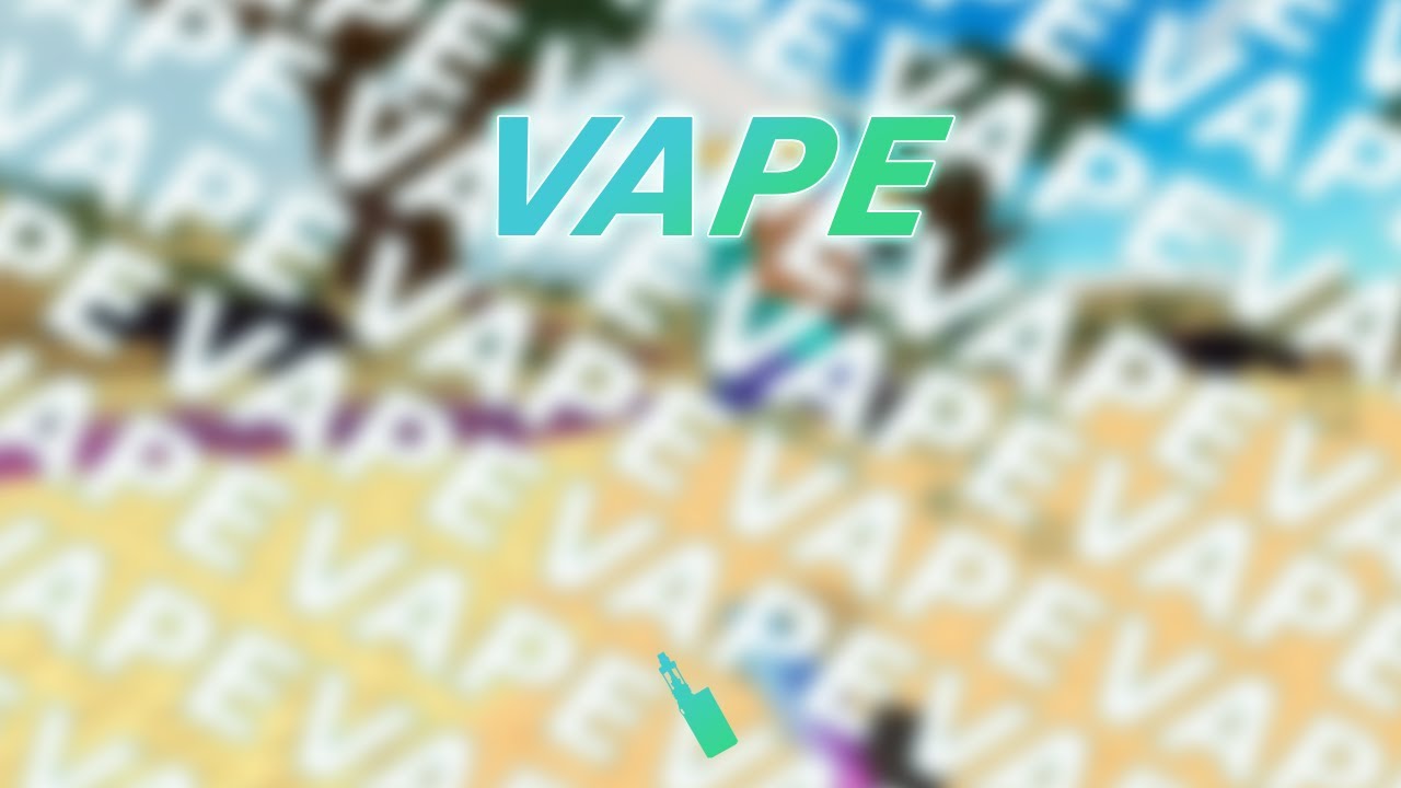 vape client (might be a reupload idk) - YouTube