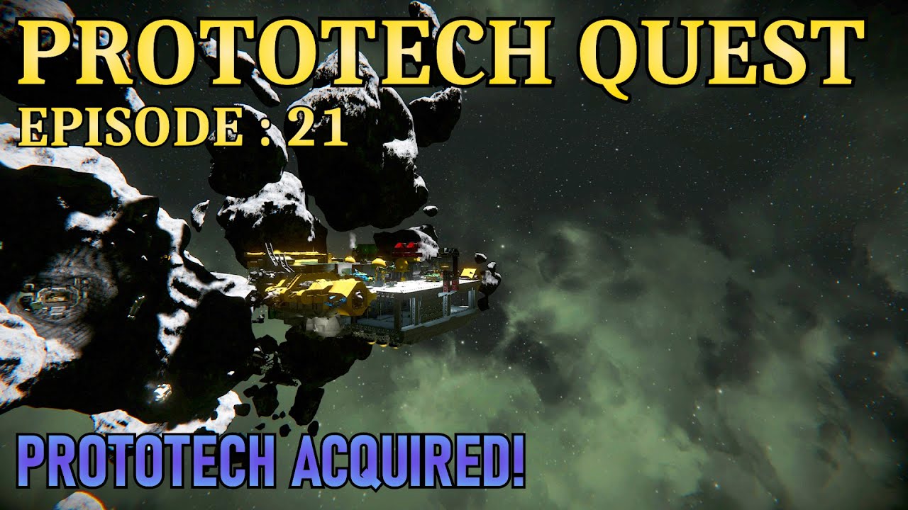 ProtoTech Quest: EP21: "Prototech Acquired!" - Space Engineers Survival ...