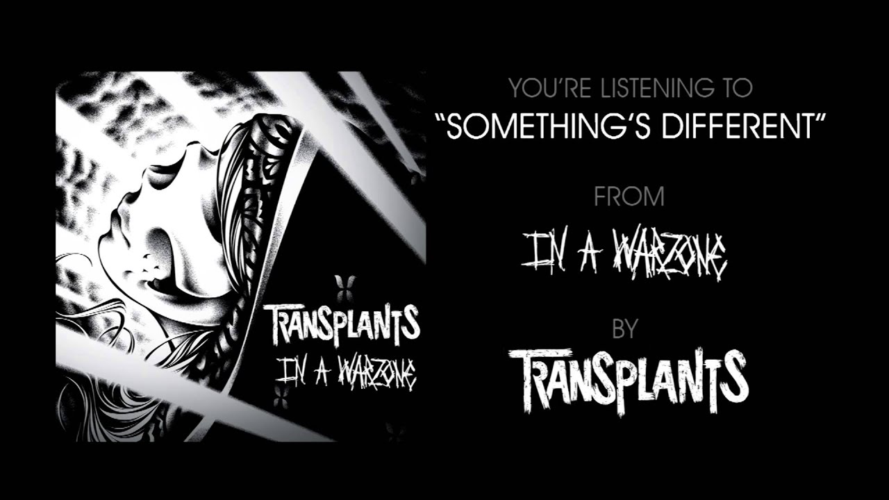 Transplants - "Something's Different" (Full Album Stream) - YouTube