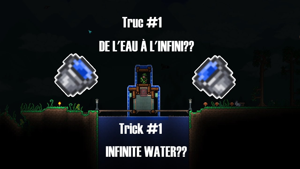 [Terraria] DE L'EAU INFINI!!! Trucs et Astuces! - YouTube