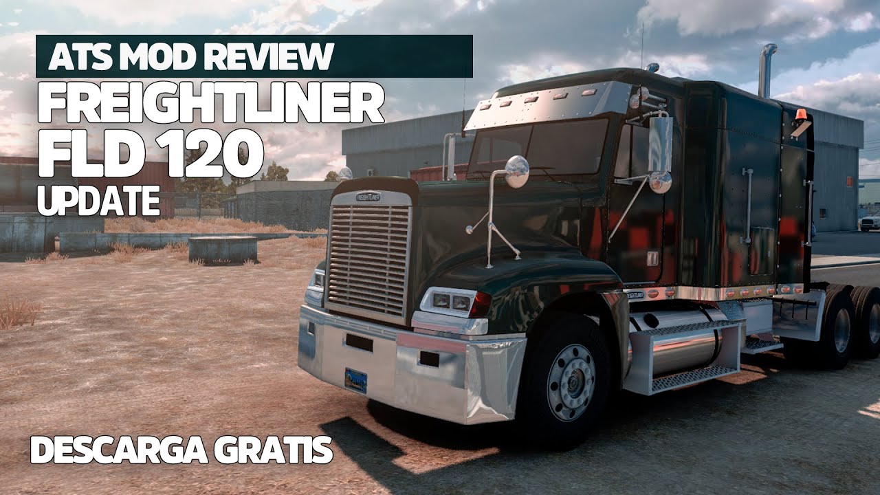#ATSMOD | FREIGHTLINER FLD | FREE DESCARGA Y WORKSHOP | MOD REVIEW ...