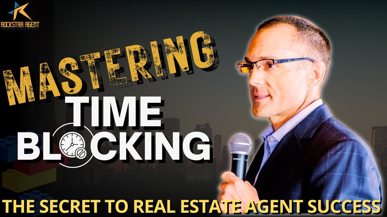 Mastering Time Blocking for Real Estate Agents - YouTube