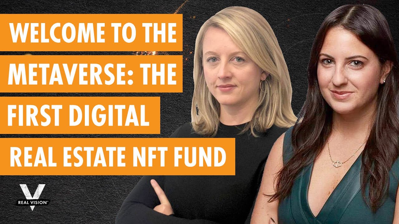 Welcome to the Metaverse: The First Digital Real Estate NFT Fund (w ...