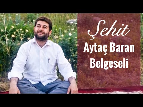Şehit Aytaç Baran Belgeseli