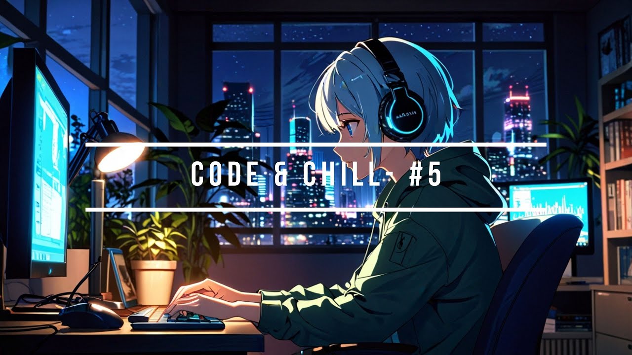 Code & Chill n°5 – Lo-Fi Beats for Productivity 🚀💻🎶 - YouTube