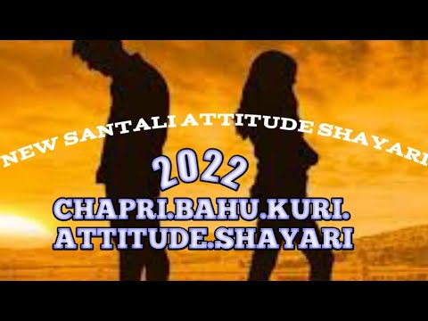 Chapri Bahu Kuri Santali Attitude Shayari 2022 - YouTube