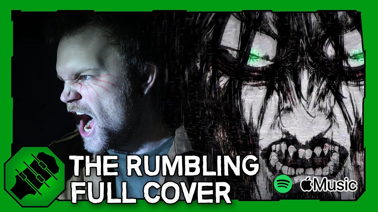 The Rumbling (Full Cover) - Attack on Titan S4P2 OP [Original by SiM ...