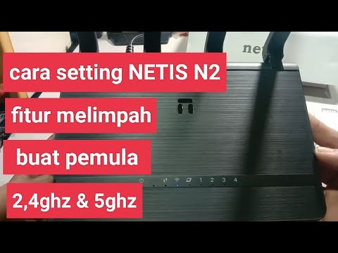 cara setting router NETIS N2 - YouTube