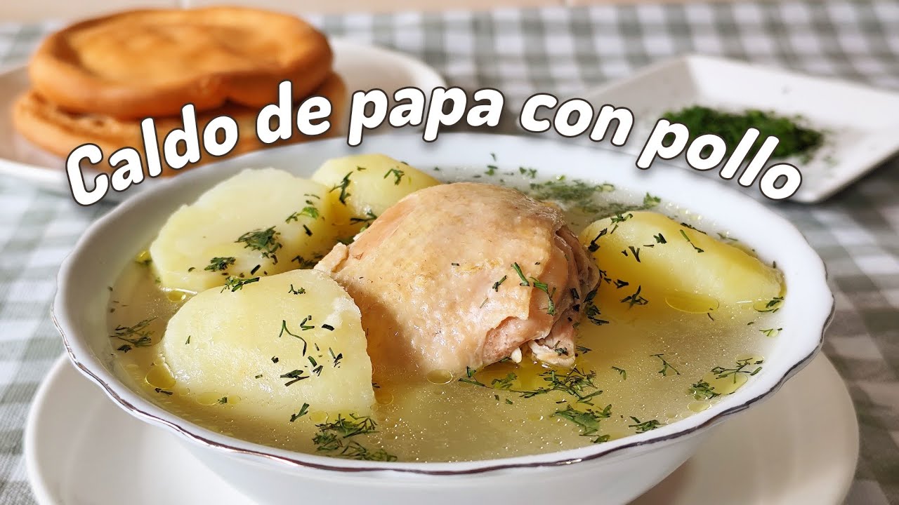 Cómo se hace el CALDO DE PAPA CON POLLO 👌Para desayunar o para el ...