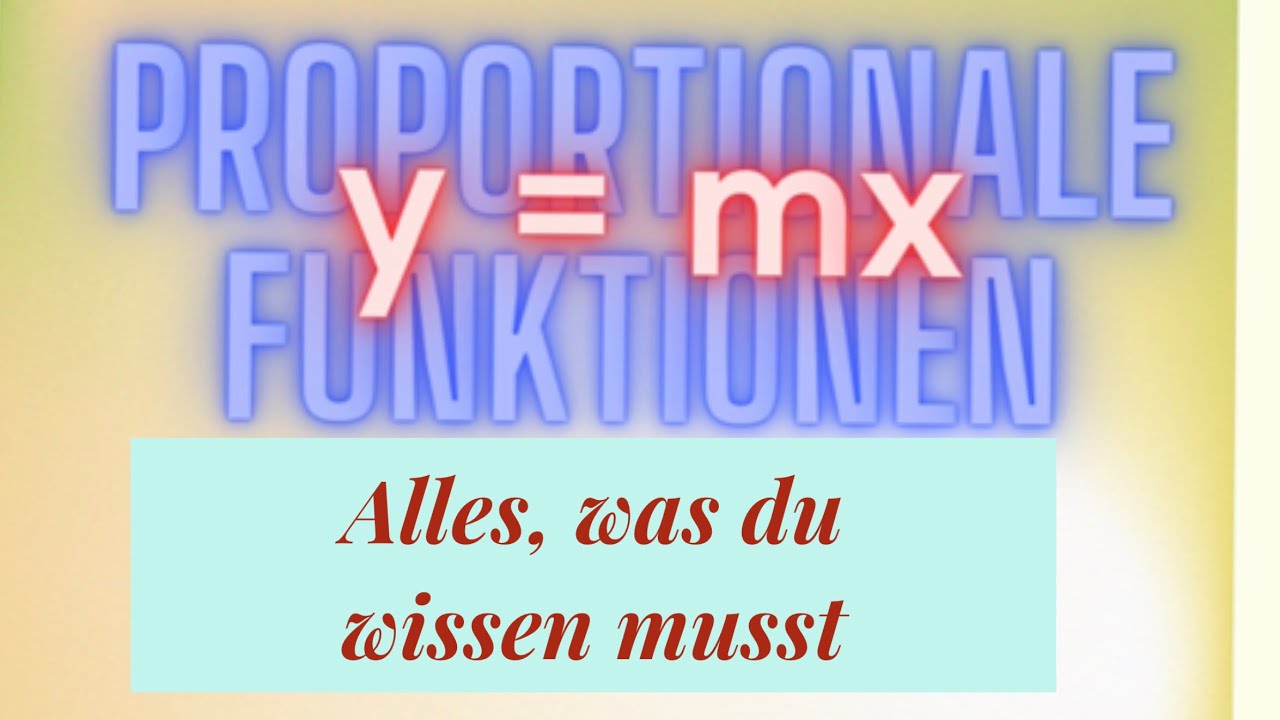 Proportionale Funktionen alles, was du wissen musst kurz erklärt - YouTube