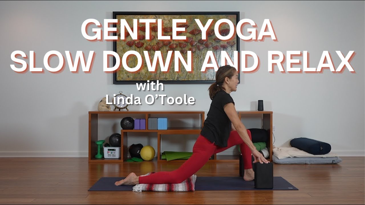 Gentle Yoga -Slow Down and Relax - YouTube
