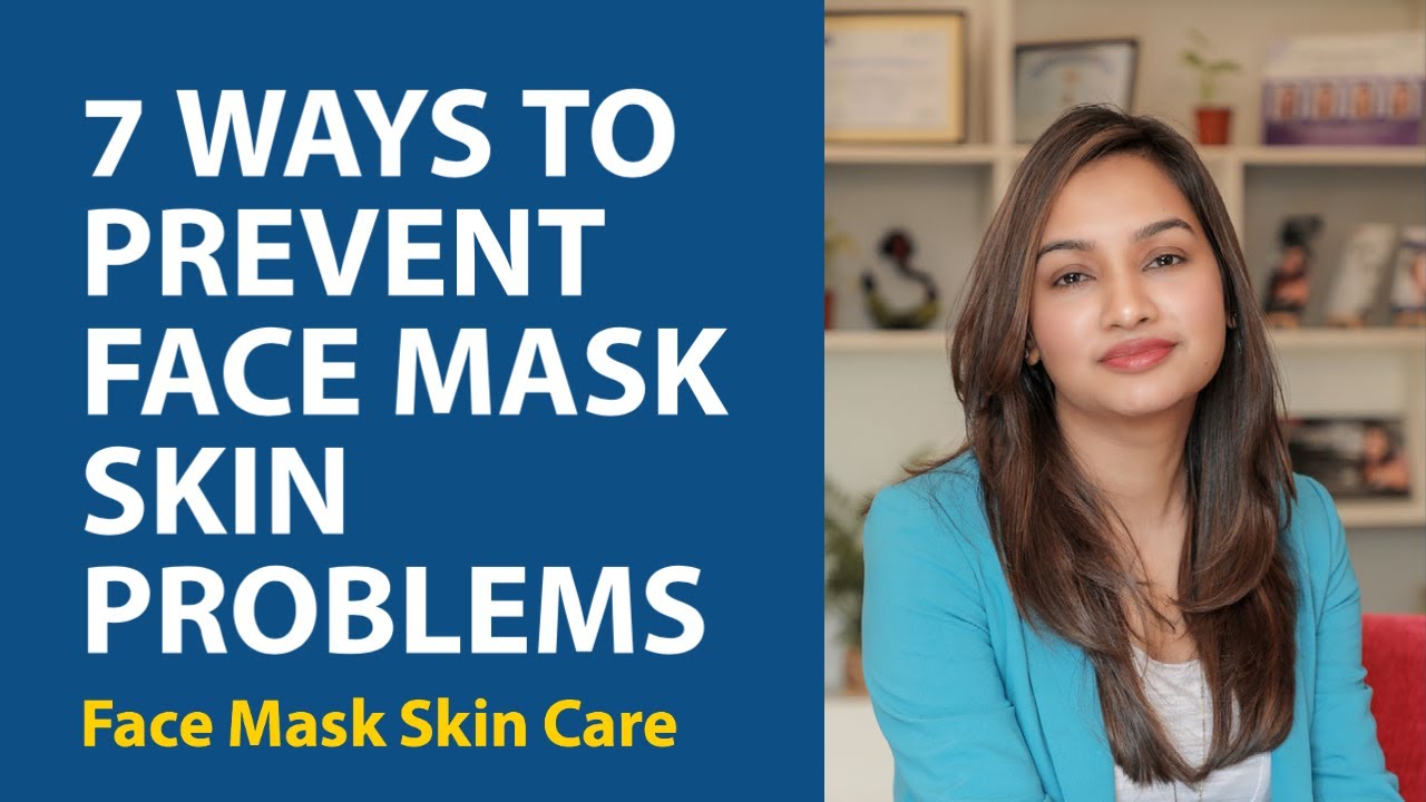 How to take care of your skin when wearing a mask | 7 WAYS TO PREVENT ...