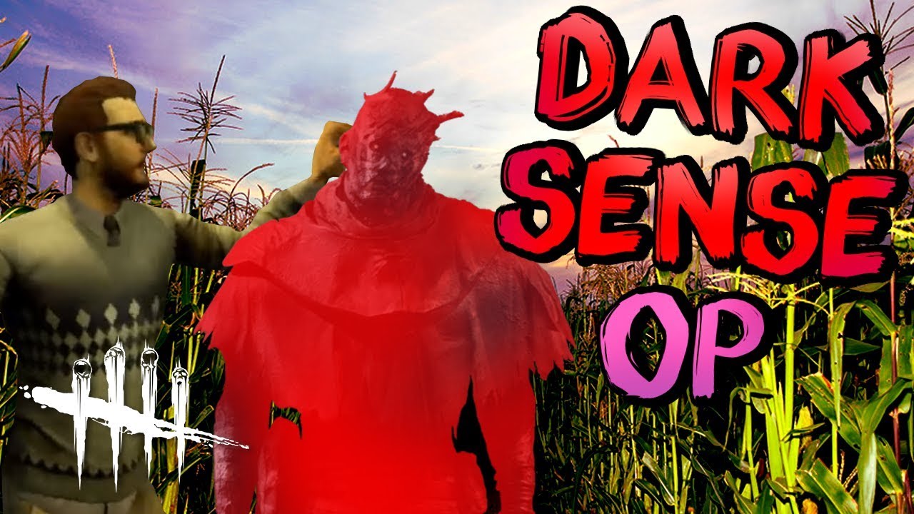 DARK SENSE IS OP! | Dead by Daylight Dark Sense Buff - YouTube