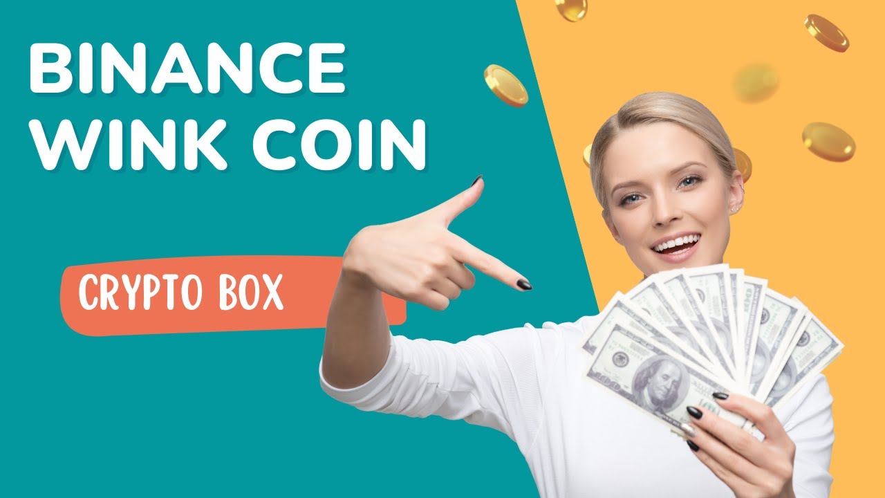Binance Wink coin crypto box free new code 2023 - YouTube