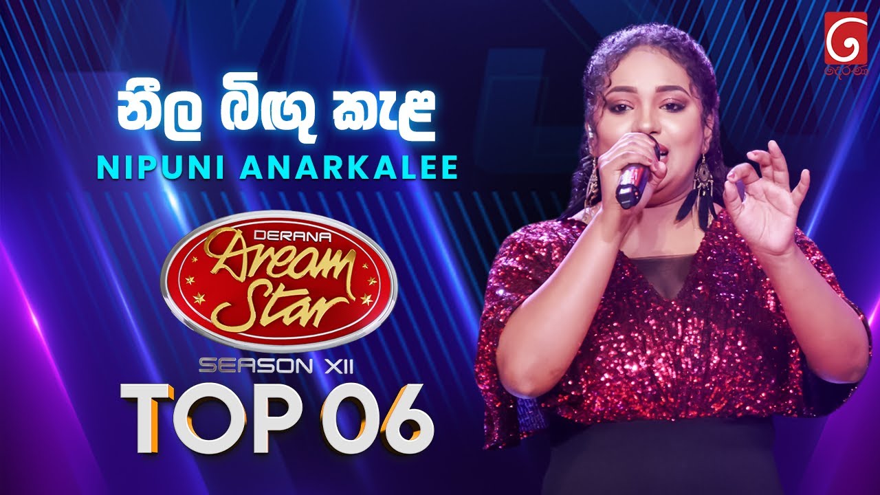 Neela Bingu Kela Nipuni Anarkalee | Dream Star Season 12 | TV Derana ...