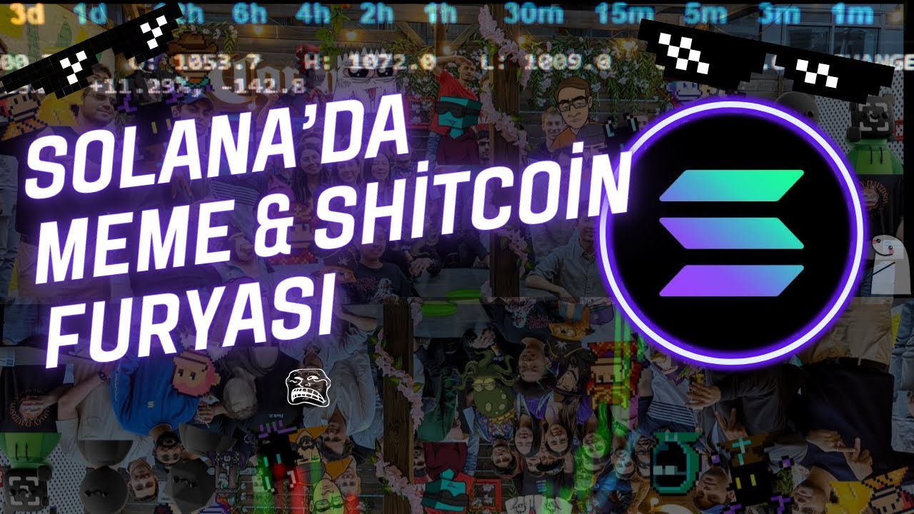 SOLANA MEME COİN'LER & SHİTCOİN'LER | NASIL ALINIRI? | 100X SHITCOIN ...
