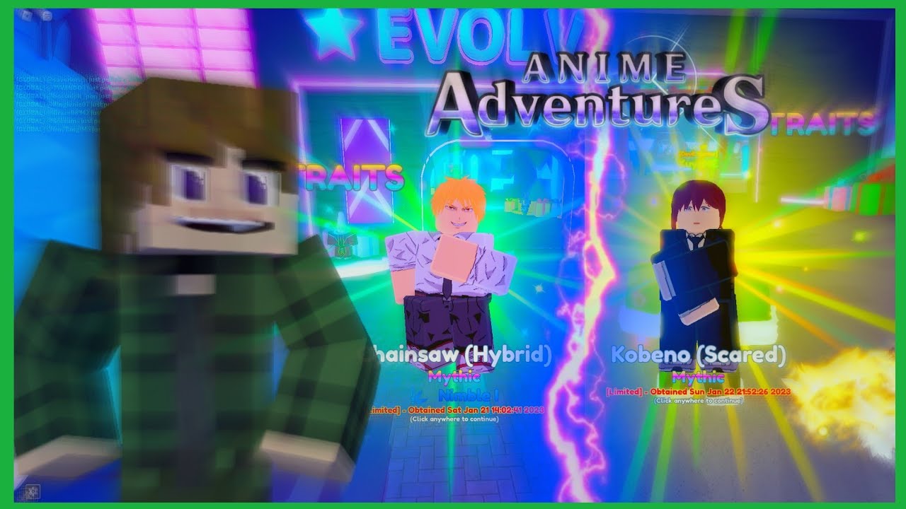 EVOLVE CHAINSAW & KOBENO - Anime Adventures - YouTube