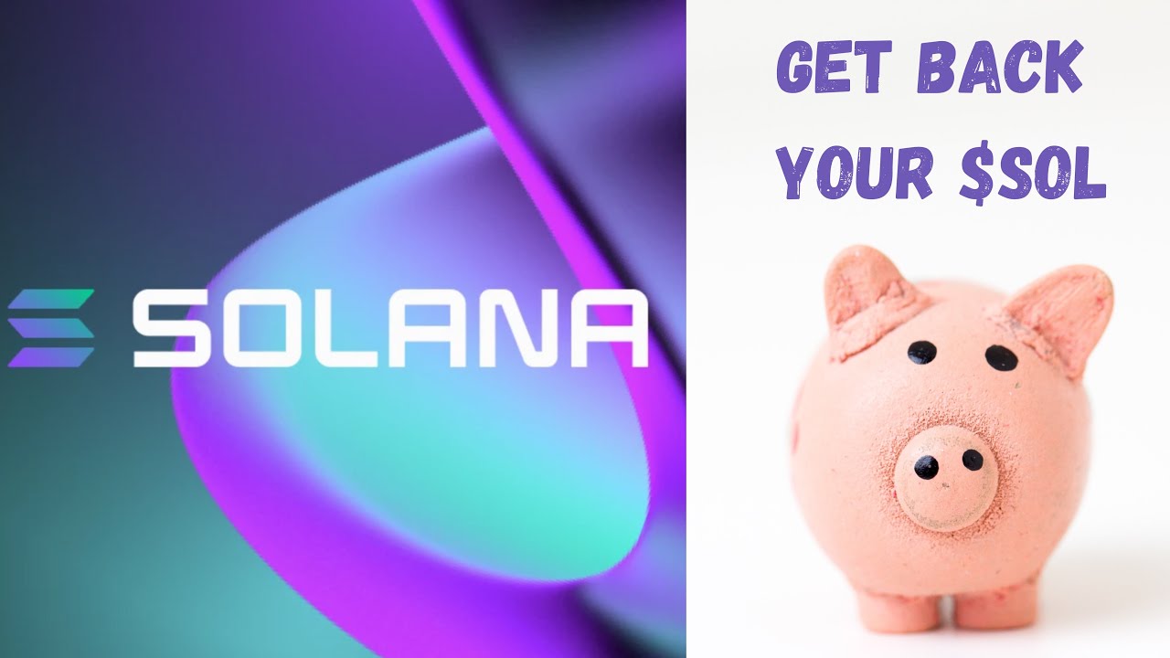 Get back your SOL (Solana) | How to gain more SOL for free! for Solana ...