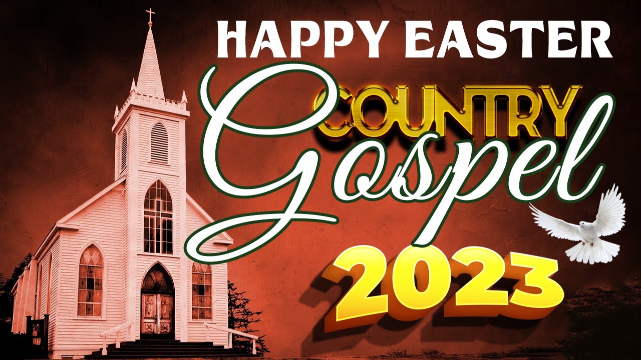 Easter Sunrise ~Relaxing Christian Country Gospel Music 2023 ...