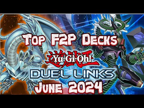 Top 5 F2p Decks For June 2024! [Yu-Gi-Oh! Duel Links][Yu-Gi-Oh! Duel Links] - YouTube