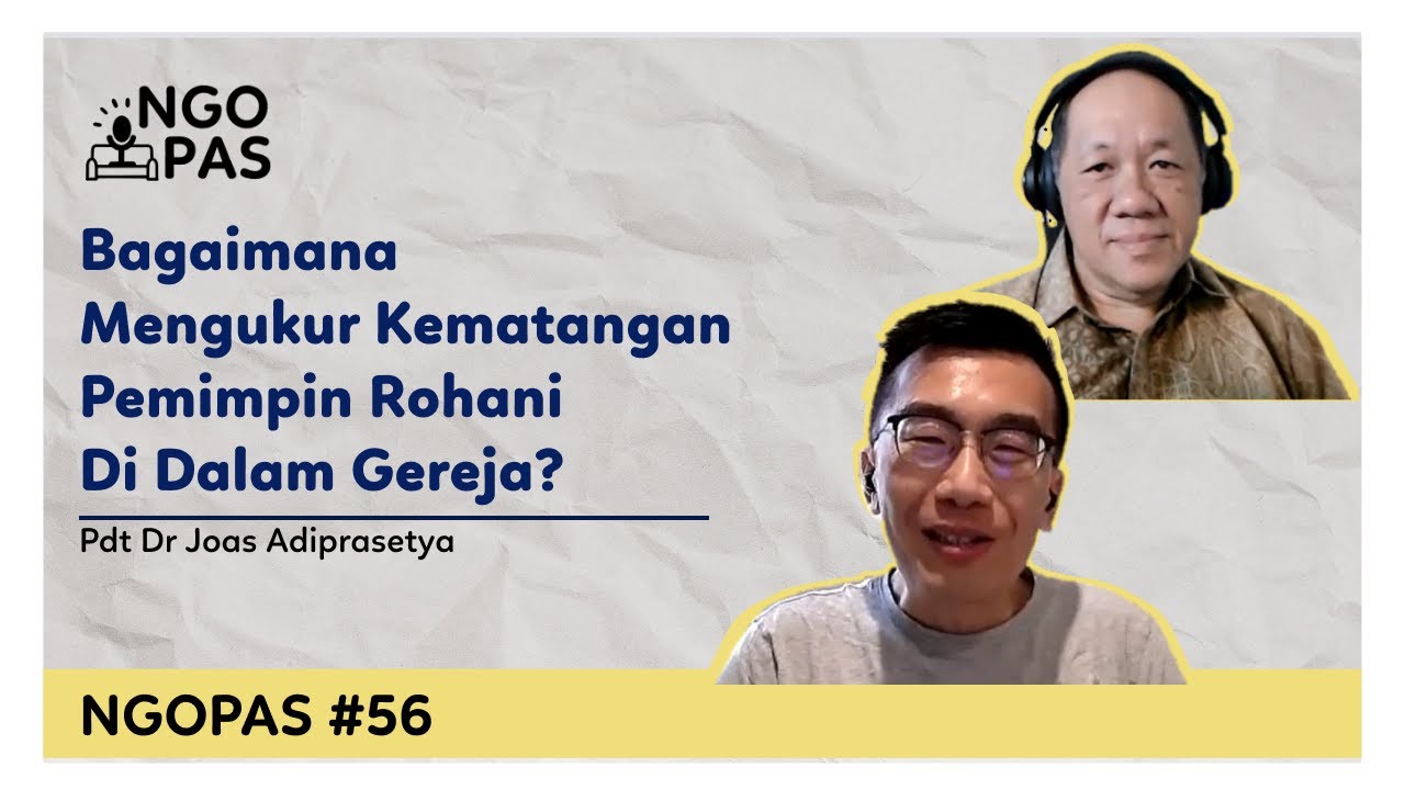 NGOPAS 56 - Bagaimana Mengukur Kematangan Pemimpin Rohani di dalam ...