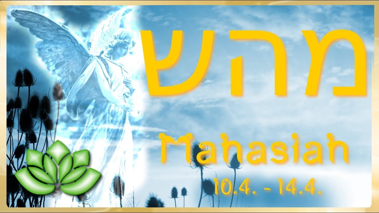 Mahasiah Engel des Tages 10. - 14.4 - YouTube