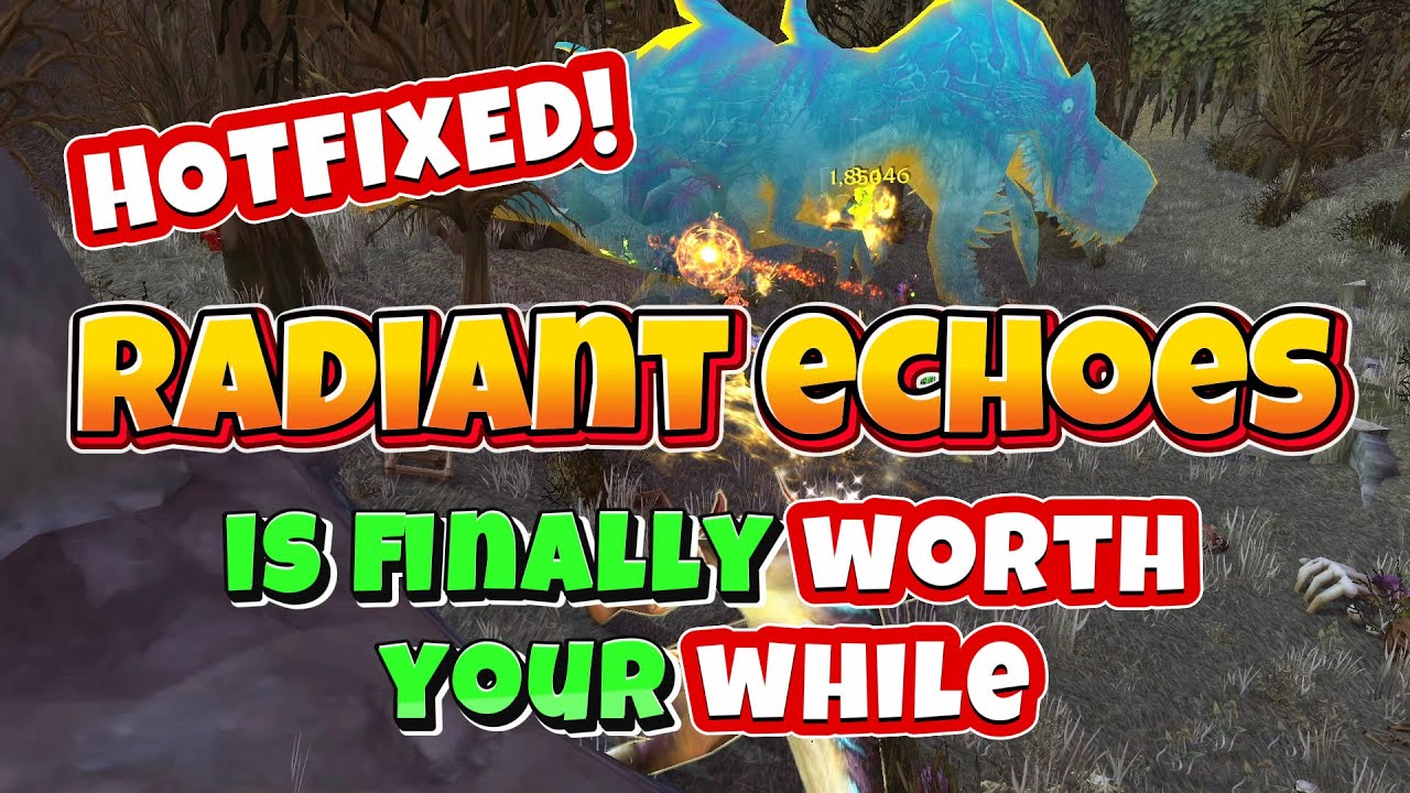 HOTFIXED Radiant Echoes Event is MUCH BETTER now! - YouTube