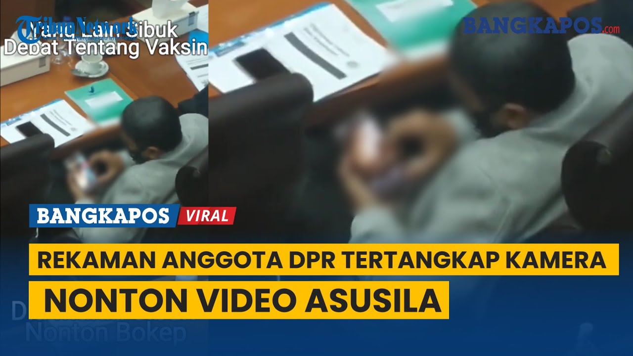 Tertangkap Kamera Anggota DPR Nonton Video Asusila, Warganet Bagaima Membawa Perubahan - YouTube