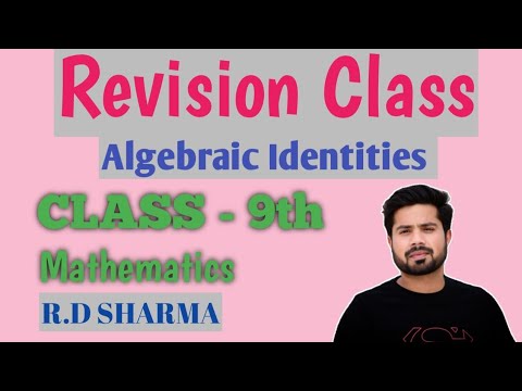 Revision Class || Algebraic Identities || Chapter-4 || R.d sharma ...