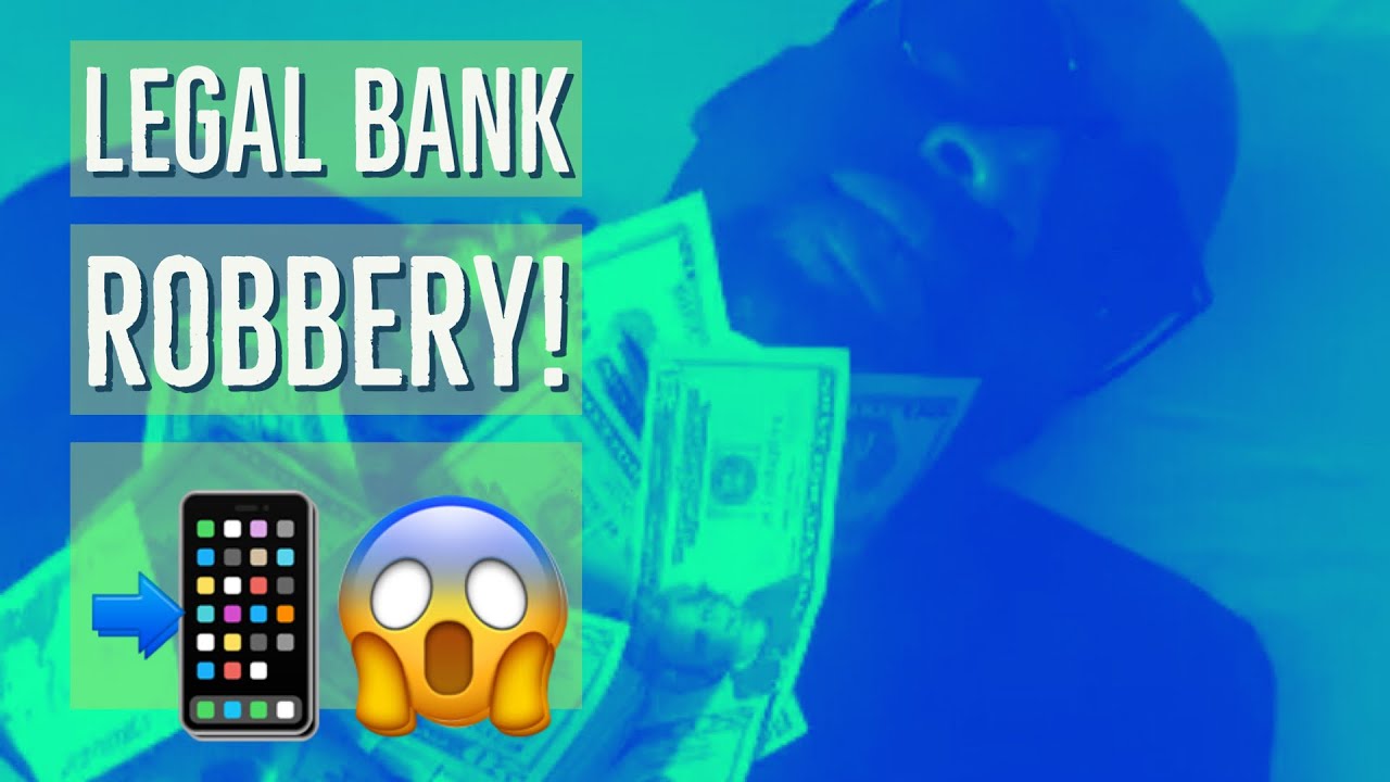 Legal Bank Robbery - YouTube