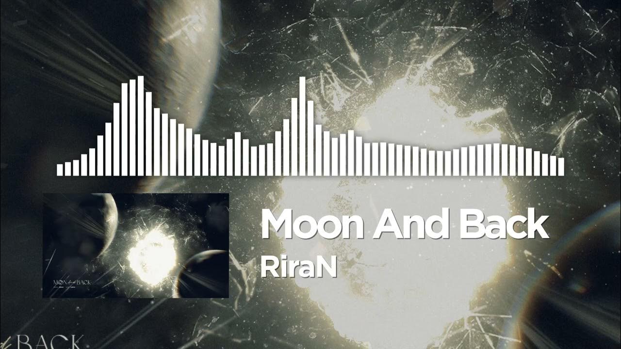 【Sixtar Gate: STARTRAIL】 RiraN - Moon And Back (Official Audio) - YouTube