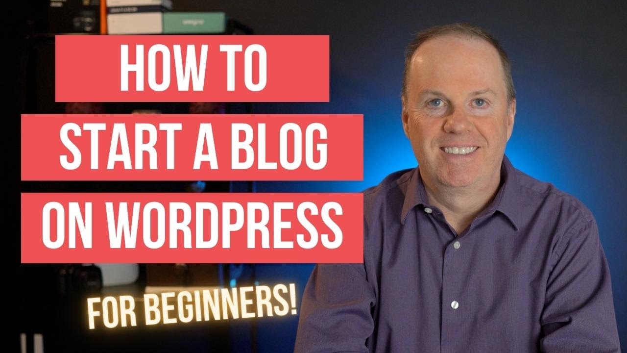 How To Start A Blog On WordPress For Beginners YouTube How To Start A Blog On WordPress For Beginners YouTube