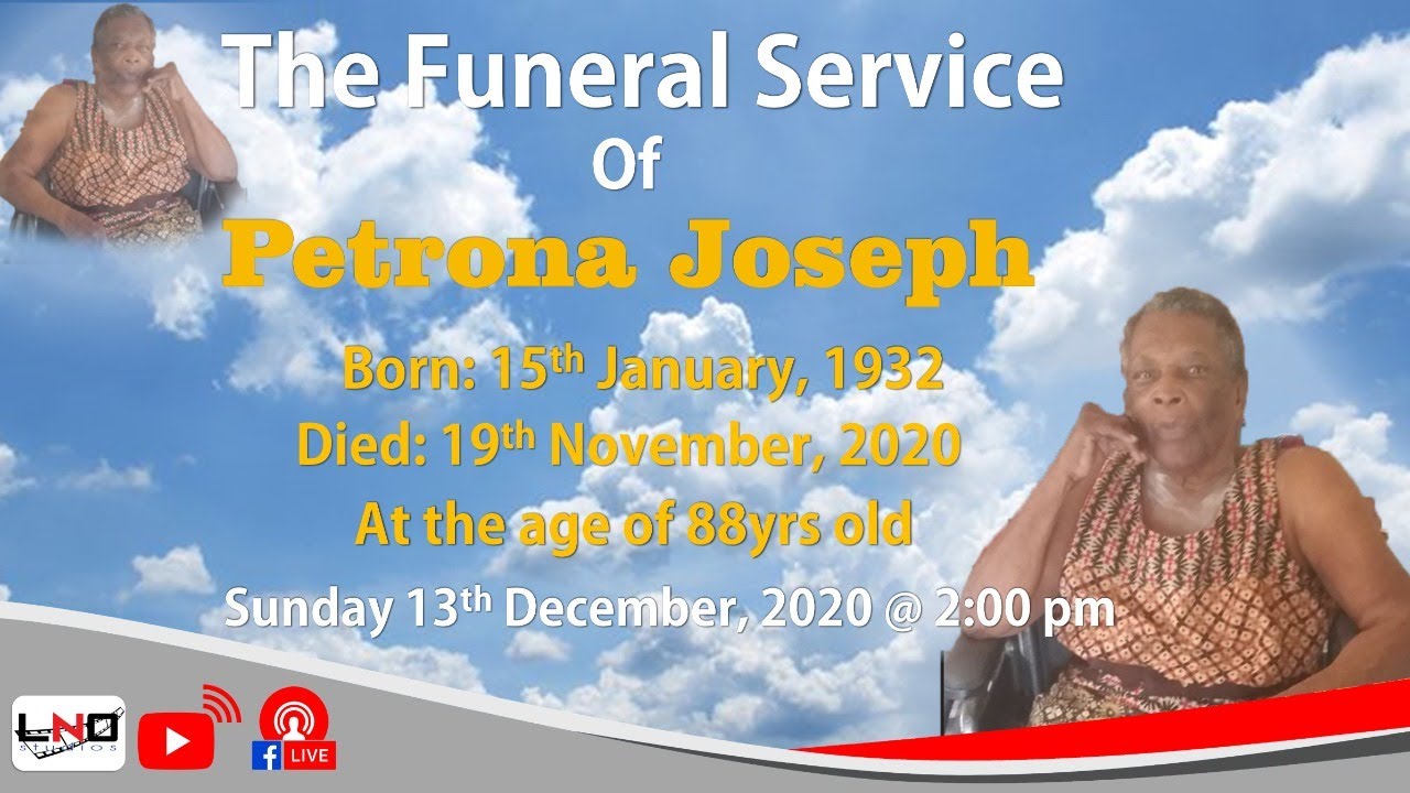 The Funeral service of Petrona Joseph - YouTube