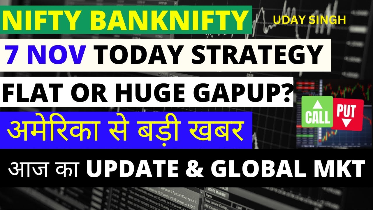 Morning Update Today Nifty Prediction For Today| 7 Nov | today bank ...