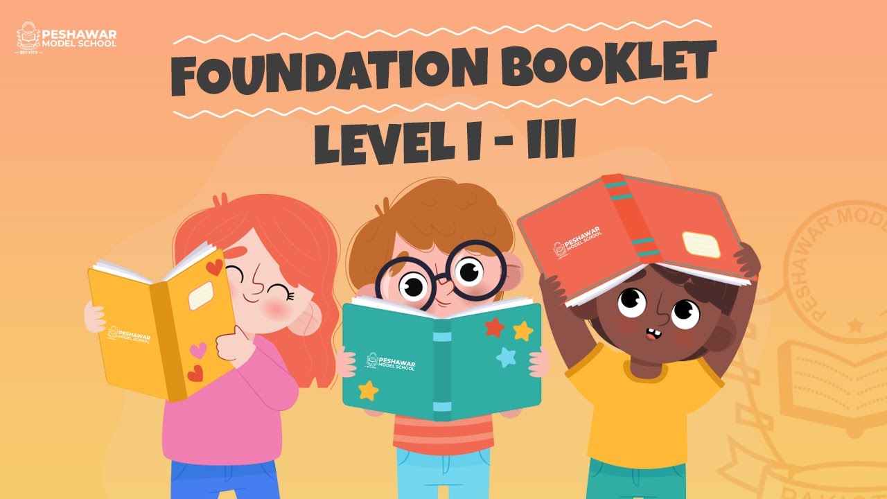 Peshawar Model Schools | Foundation Booklet | Level I - III | Guide ...
