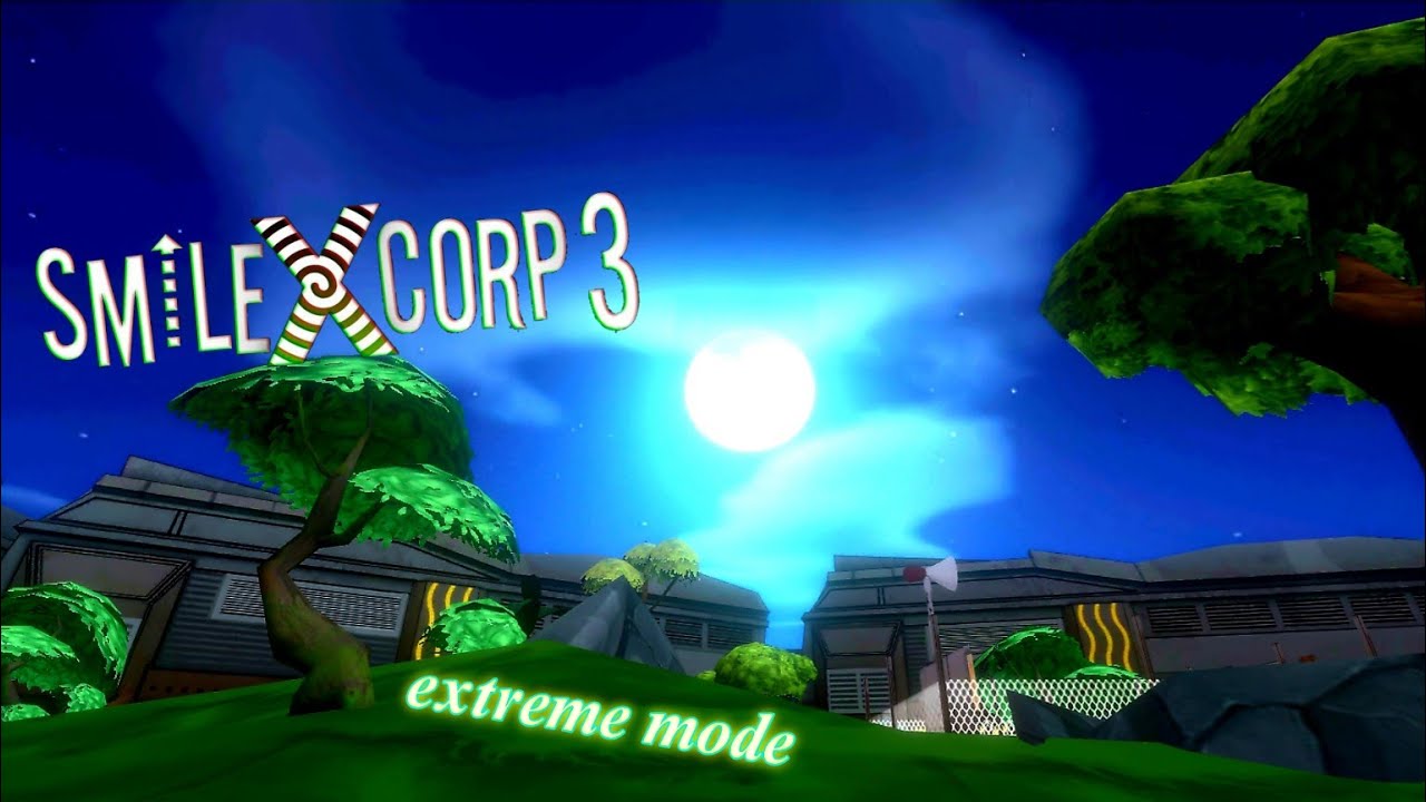Extreme mode ~ Smiling X Corp 3 - YouTube
